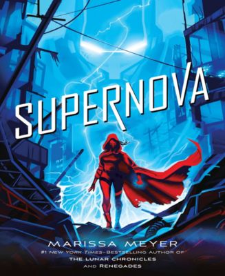 Supernova (Renegades Trilogy #3) by Marissa Meyer - Macy's