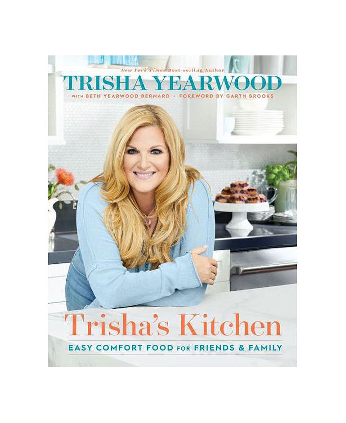 Barnes & Noble Trisha's Kitchen - Easy Comfort Food for Friends and ...