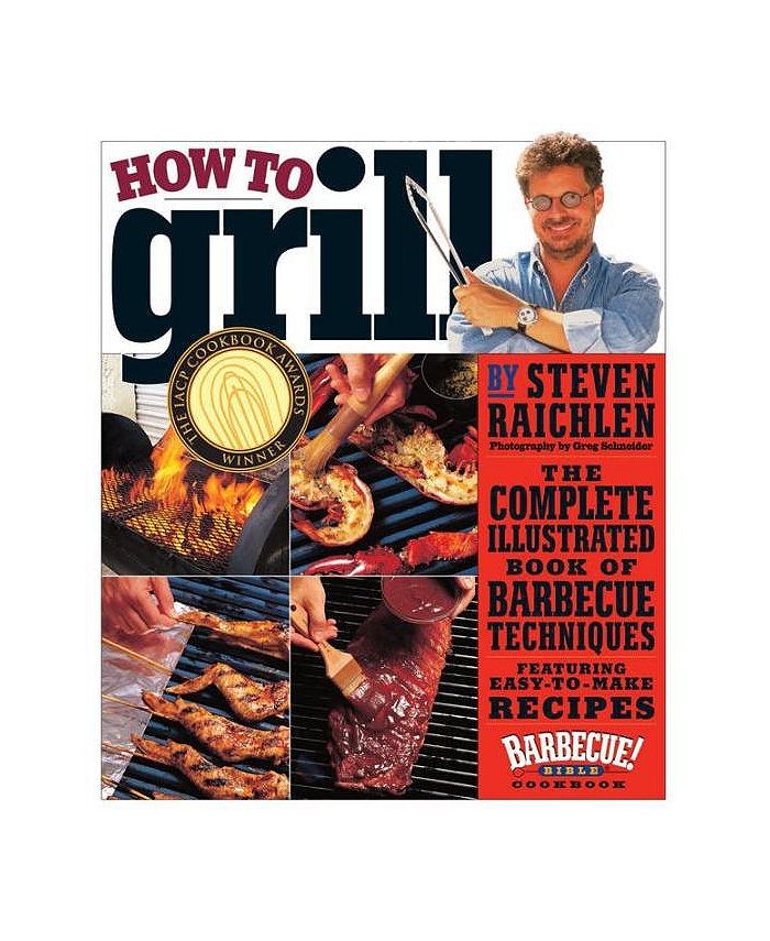 Barnes & Noble How to Grill: The Complete Illustrated Book of Barbecue ...