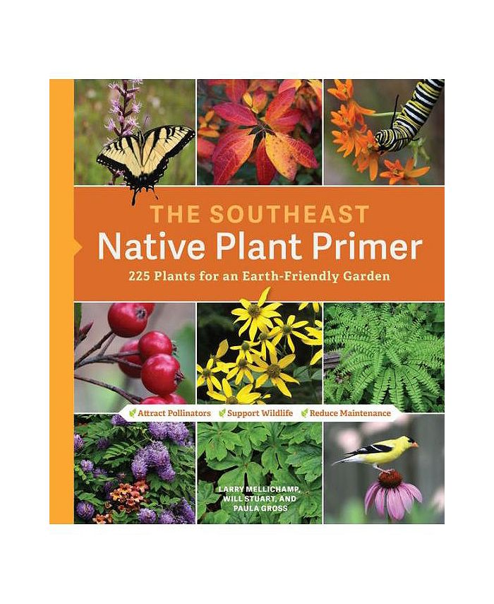 Barnes & Noble The Southeast Native Plant Primer - 225 Plants for An ...