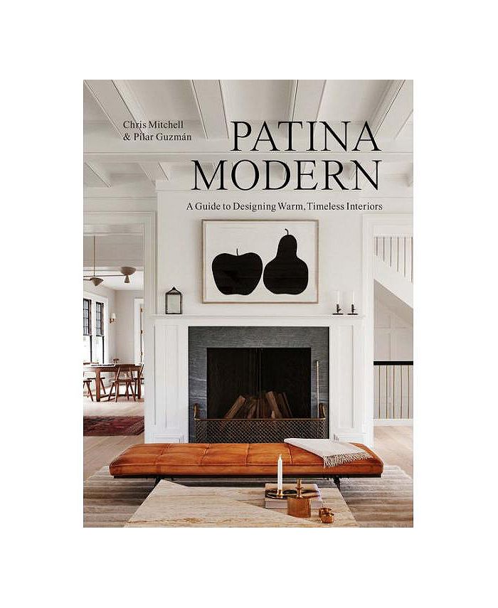 Barnes & Noble Patina Modern: A Guide to Designing Warm, Timeless ...