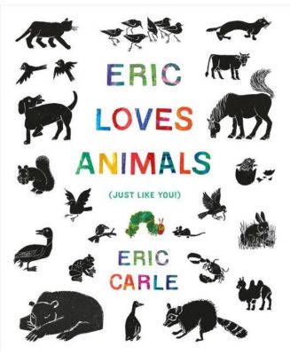 Eric Loves Animals: (Just Like You!) by Eric Carle - Macy's
