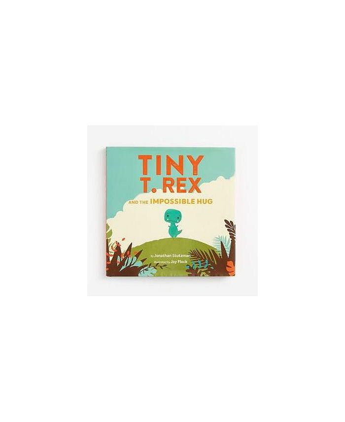 Barnes & Noble Tiny T. Rex and the Impossible Hug by Jonathan Stutzman ...