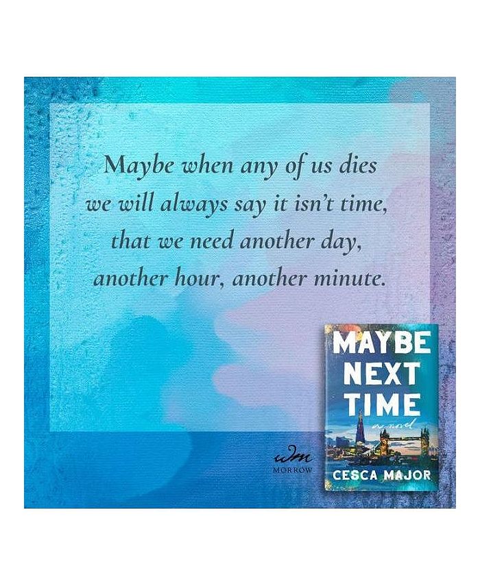 Barnes & Noble Maybe Next Time: A Novel by Cesca Major - Macy's