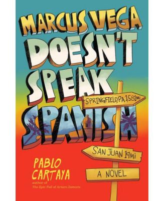 Marcus Vega Doesn't Speak Spanish by Pablo Cartaya - Macy's