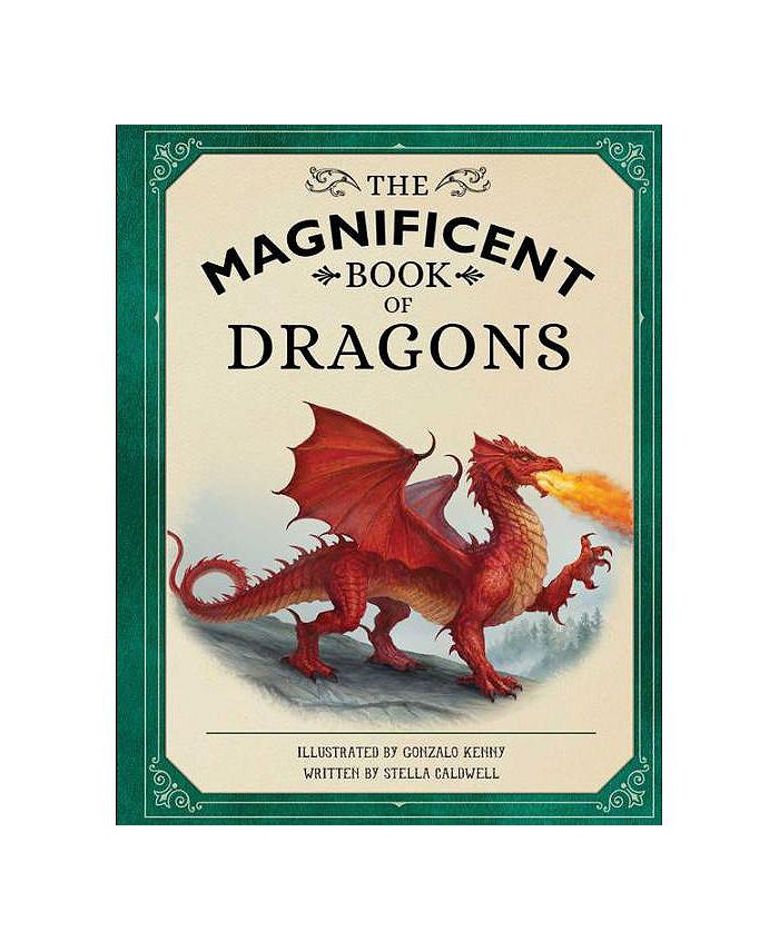 Barnes & Noble The Magnificent Book of Dragons by Stella Caldwell - Macy's