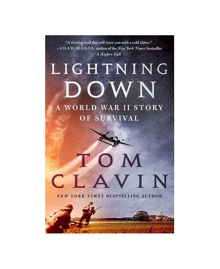 Barnes & Noble Lightning Down- A World War II Story of Survival by Tom ...