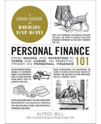 Personal Finance 101- From Saving and Investing to Taxes and Loans, an ...