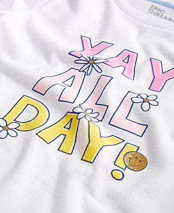 Epic Threads Little Girls Yay All Day Graphic T-Shirt, Created for Macy ...