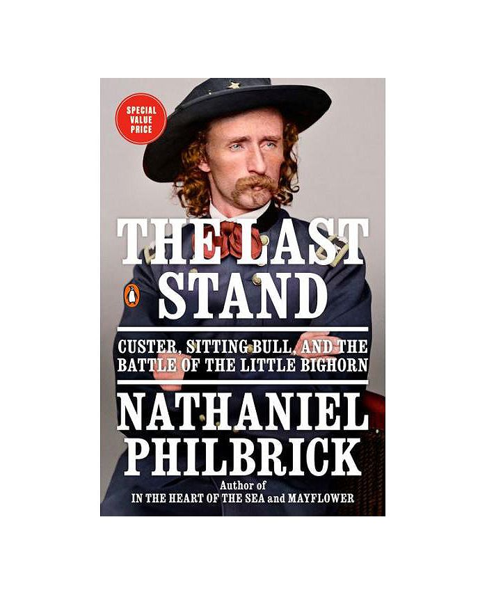Barnes & Noble The Last Stand- Custer, Sitting Bull, and the Battle of ...