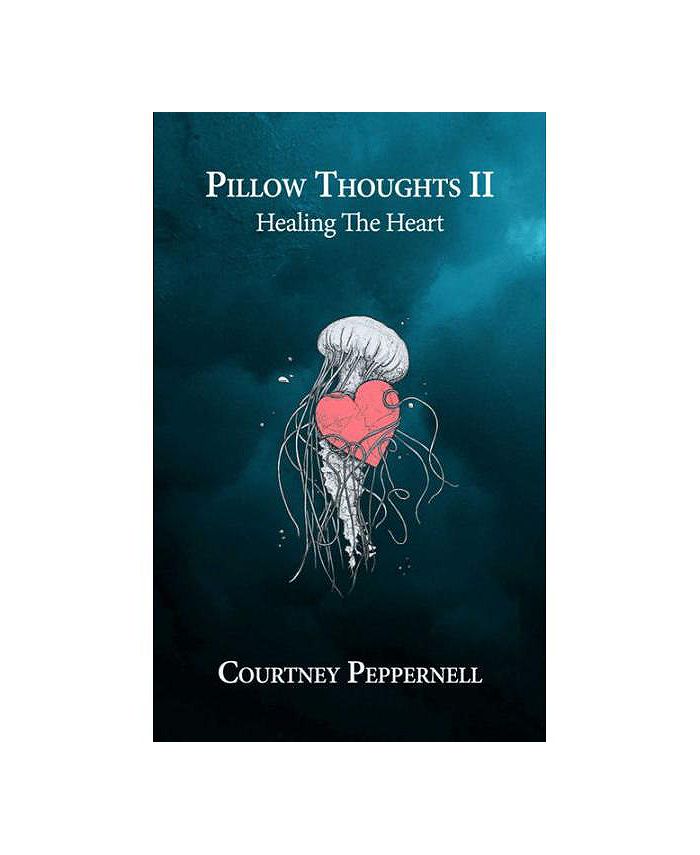 Barnes & Noble Pillow Thoughts II- Healing the Heart by Courtney ...