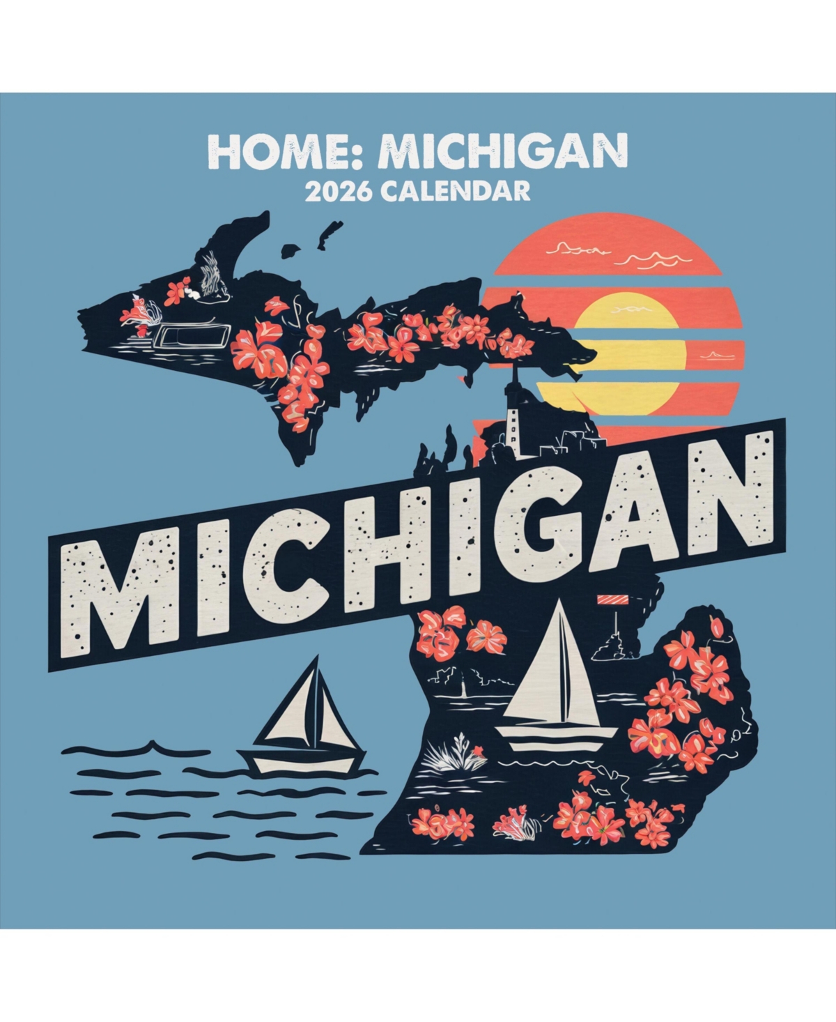 Click here for 2026 Home: Michigan Wall Calendar - Multicolor prices