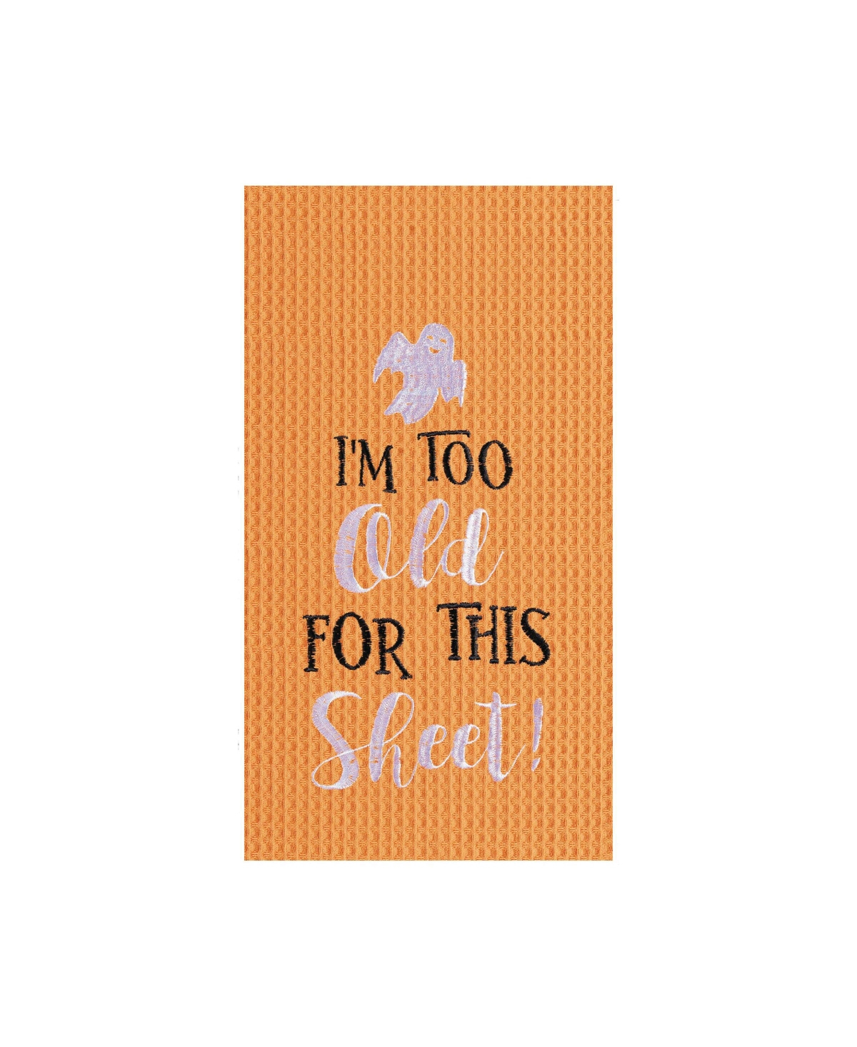 Click here for Im Too Old For This Sheet Halloween Embroidered Co... prices