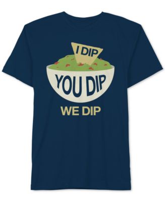 Hybrid Men's I Dip, You Dip, We Dip T-Shirt - Macy's
