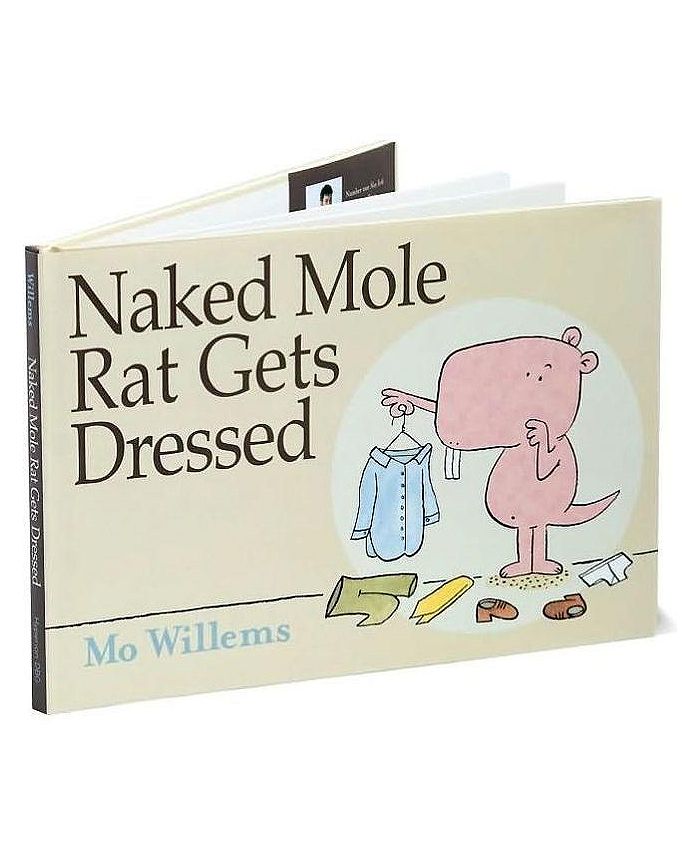 Barnes & Noble Naked Mole Rat Gets Dressed by Mo Willems - Macy's
