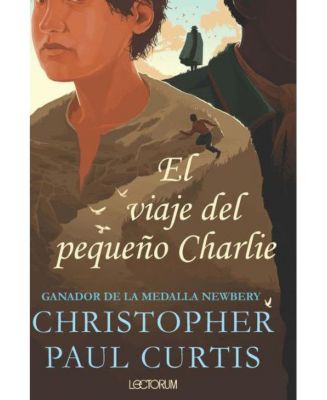 El Viaje Del Pequeno Charlie by Christopher Paul Curtis - Macy's