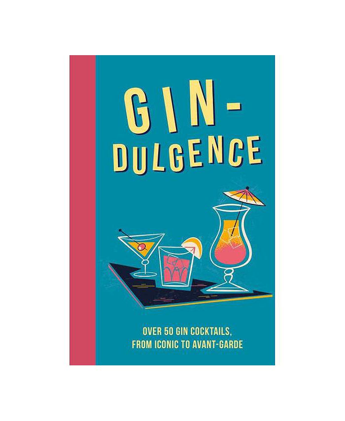 Barnes & Noble Gin-dulgence: Over 50 gin cocktails, from iconic to ...