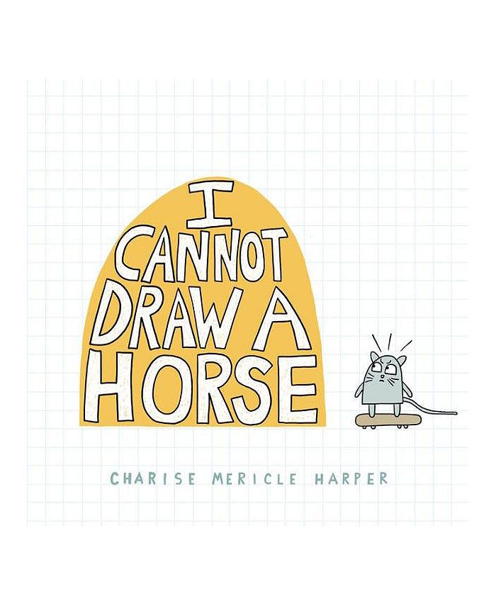 Barnes & Noble I Cannot Draw a Horse by Charise Mericle Harper - Macy's