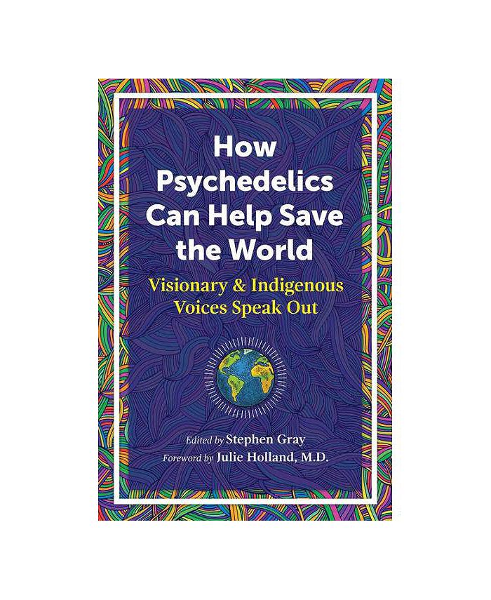 Barnes & Noble How Psychedelics Can Help Save The World: Visionary and ...