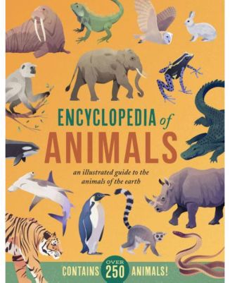 Encyclopedia of Animals: An Illustrated Guide to the Animals of the ...
