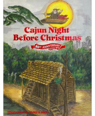 Cajun Night Before Christmas 50th Anniversary Edition by Arcadia ...