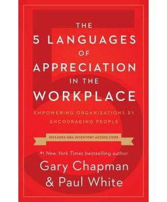 The 5 Languages of Appreciation in the Workplace- Empowering ...