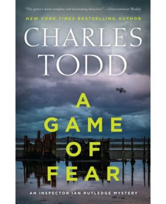 A Game of Fear (Inspector Ian Rutledge Series #24) by Charles Todd - Macy's
