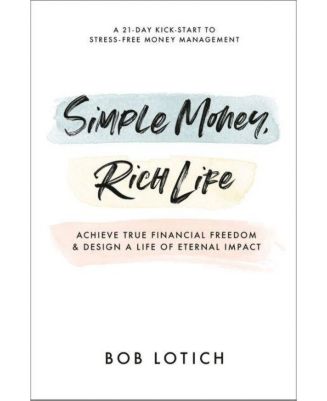 Barnes & Noble Simple Money, Rich Life- Achieve True Financial Freedom ...