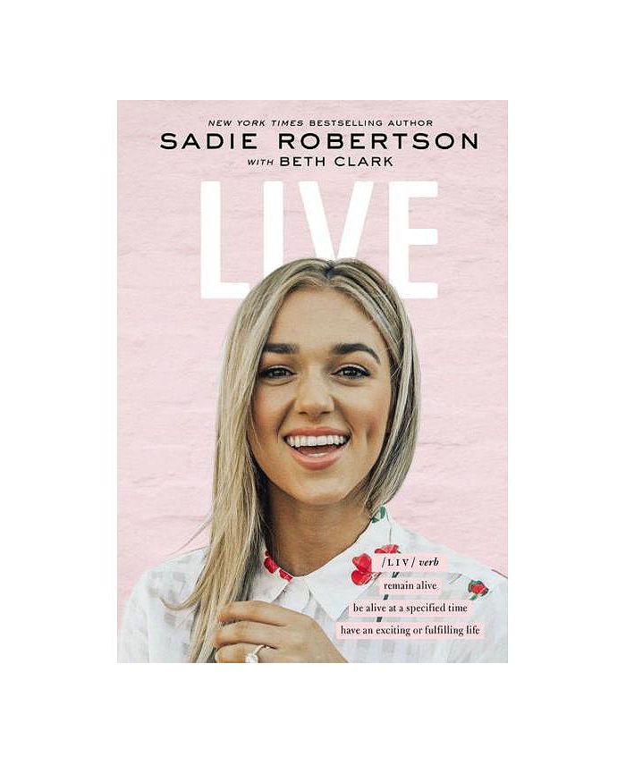 Barnes & Noble Live by Sadie Robertson Huff - Macy's