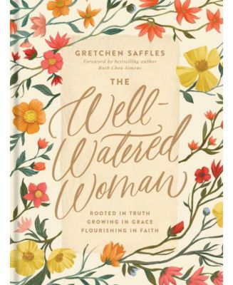 Barnes & Noble The Well-Watered Woman- Rooted in Truth, Growing in ...