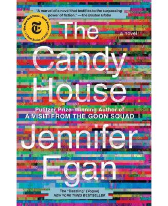 The Candy House- A Novel by Jennifer Egan - Macy's