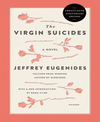 The Virgin Suicides (Twenty-Fifth Anniversary Edition): A Novel by ...