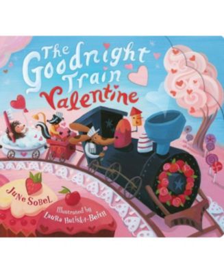 Barnes & Noble The Goodnight Train Valentine by June Sobel - Macy's