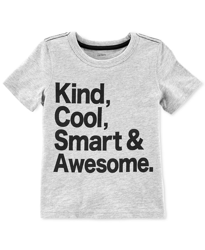 Carter's Toddler Boys' Kind, Cool, Smart & Awesome T-Shirt - Macy's