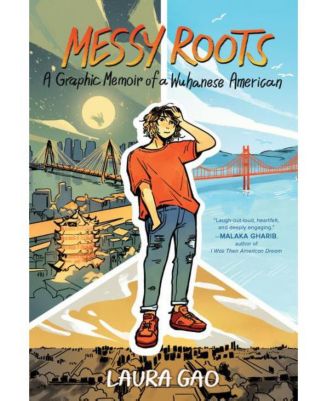 Messy Roots: A Graphic Memoir of a Wuhanese American by Laura Gao - Macy's