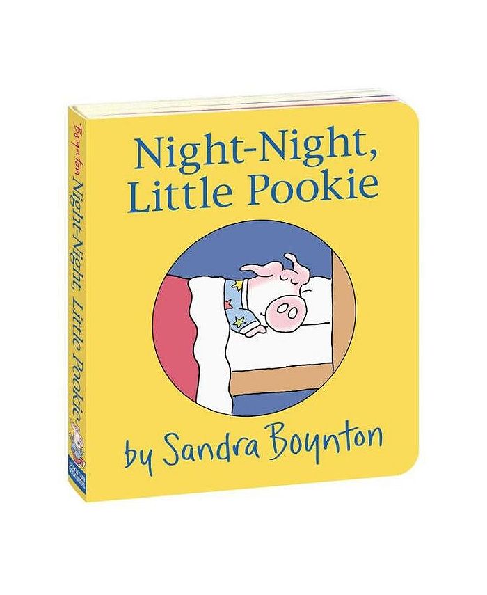Barnes & Noble Night-Night, Little Pookie by Sandra Boynton - Macy's