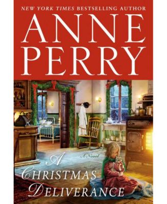 A Christmas Deliverance by Anne Perry - Macy's