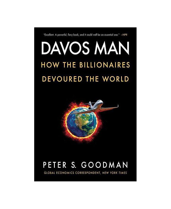 Barnes & Noble Davos Man: How the Billionaires Devoured the World by ...