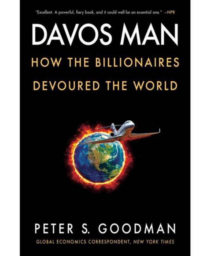 Barnes & Noble Davos Man: How the Billionaires Devoured the World by ... Barnes & Noble Davos Man: How the Billionaires Devoured the World by ...