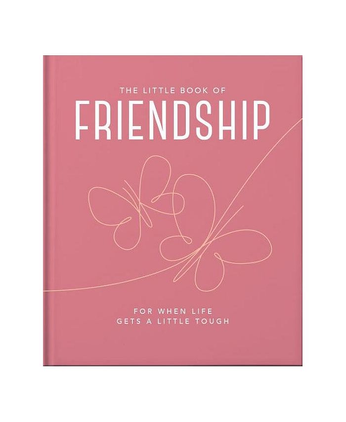 Barnes & Noble The Little Book of Friendship- For When Life Gets a ...