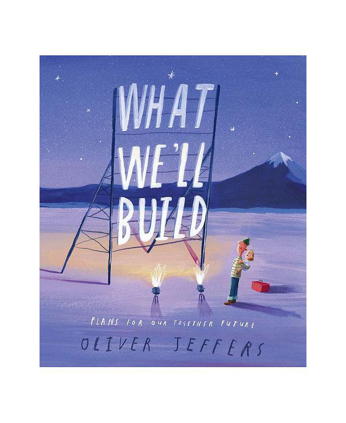Barnes & Noble What We'll Build: Plans for Our Together Future by ...