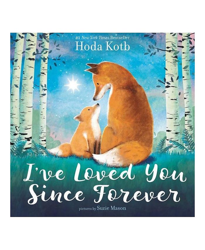 Barnes & Noble I've Loved You Since Forever by Hoda Kotb - Macy's