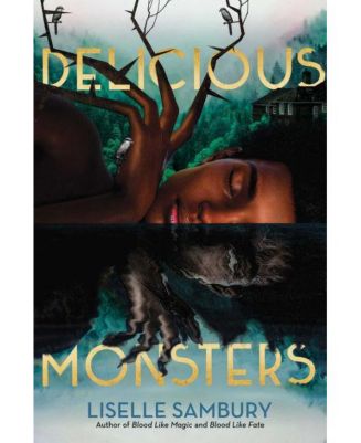 Delicious Monsters by Liselle Sambury - Macy's