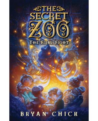The Secret Zoo- The Final Fight by Bryan Chick - Macy's