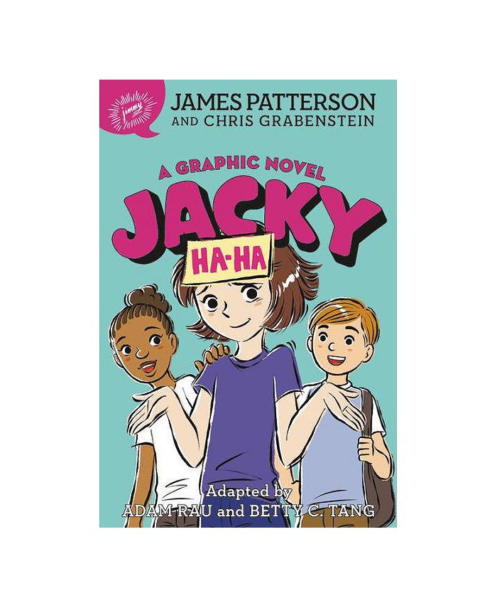 Barnes & Noble Jacky Ha-Ha- A Graphic Novel by James Patterson - Macy's