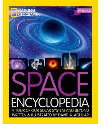 Space Encyclopedia- A Tour of Our Solar System and Beyond by National ...