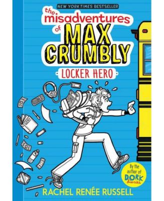 Locker Hero The Misadventures of Max Crumbly Series 1 by Rachel Renie ...
