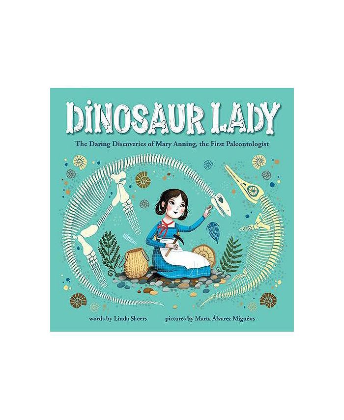 Barnes & Noble Dinosaur Lady- The Daring Discoveries of Mary Anning ...