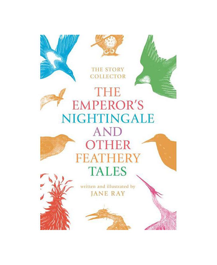 Barnes & Noble The Emperor's Nightingale and Other Feathery Tales by ...