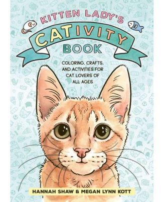 Kitten Lady's CATivity Book- Coloring, Crafts, and Activities for Cat ...